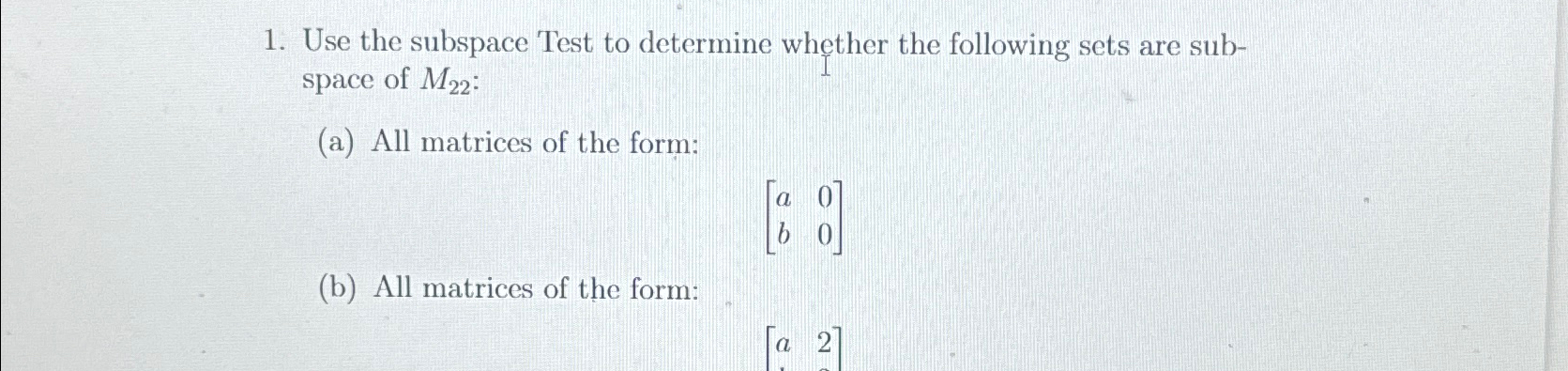 Solved Use the subspace Test to determine whether the | Chegg.com
