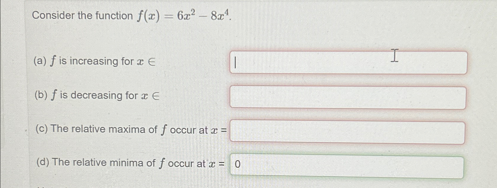 Solved Consider the function f(x)=6x2-8x4.(a) f ﻿is | Chegg.com