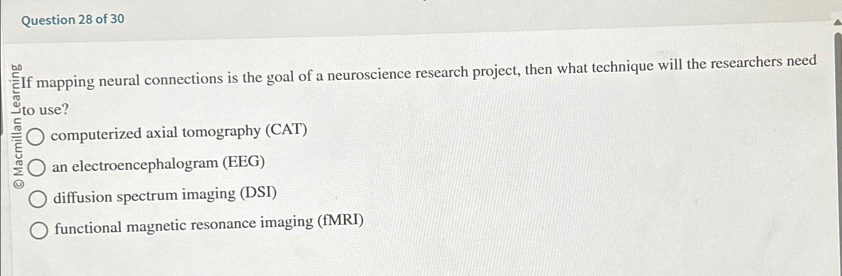 Solved Question 28 ﻿of 30If mapping neural connections is | Chegg.com