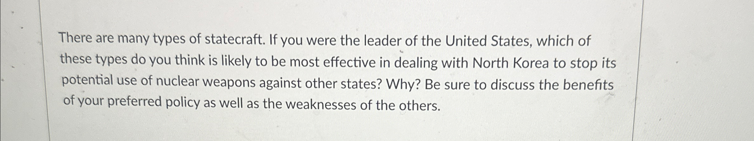 Solved There are many types of statecraft. If you were the | Chegg.com
