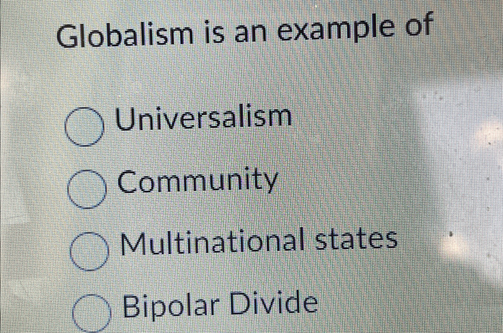 Globalism is an example | Chegg.com