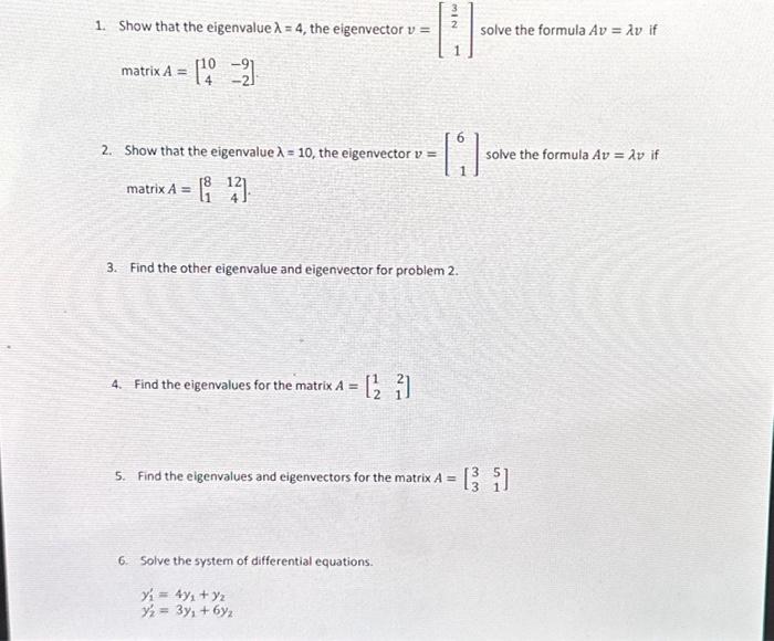 Solved 1. Show that the eigenvalue λ=4, the eigenvector | Chegg.com