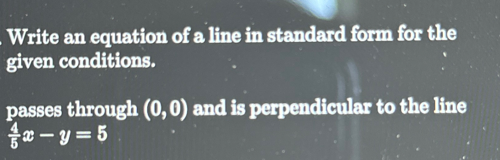 Solved Write an equation of a line in standard form for the | Chegg.com