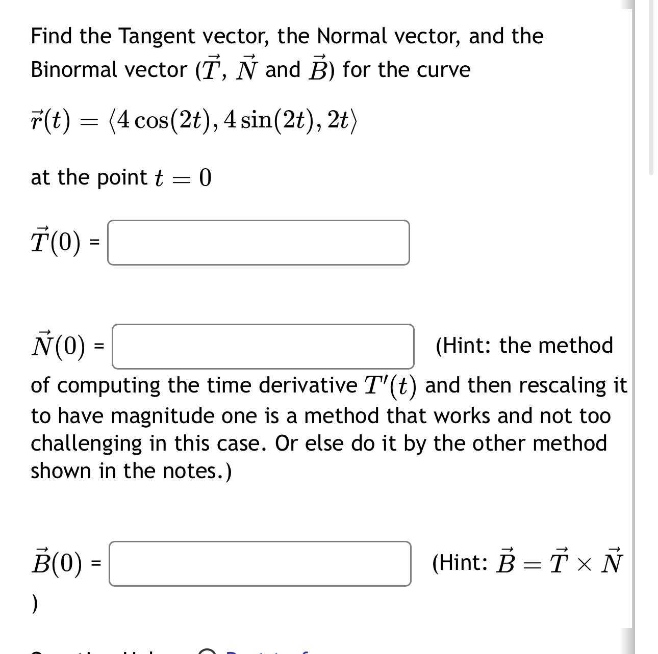 Solved Find the Tangent vector, the Normal vector, and the | Chegg.com