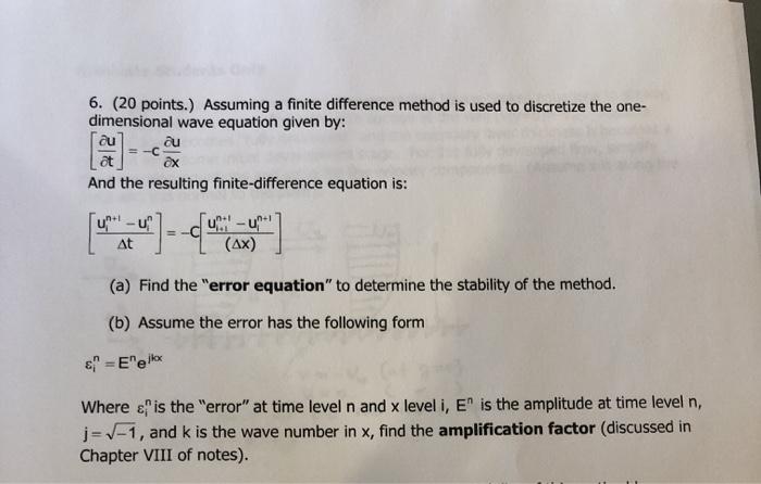 Solved 6. (20 points.) Assuming a finite difference method | Chegg.com