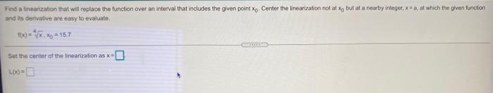 Solved find a linearization that will replace the function | Chegg.com