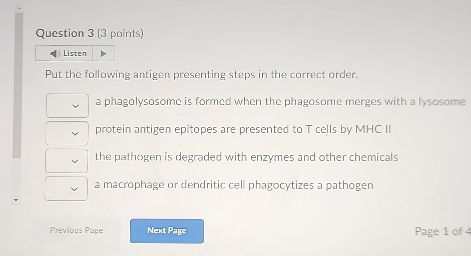 Solved Put the following antigen presenting steps in the | Chegg.com