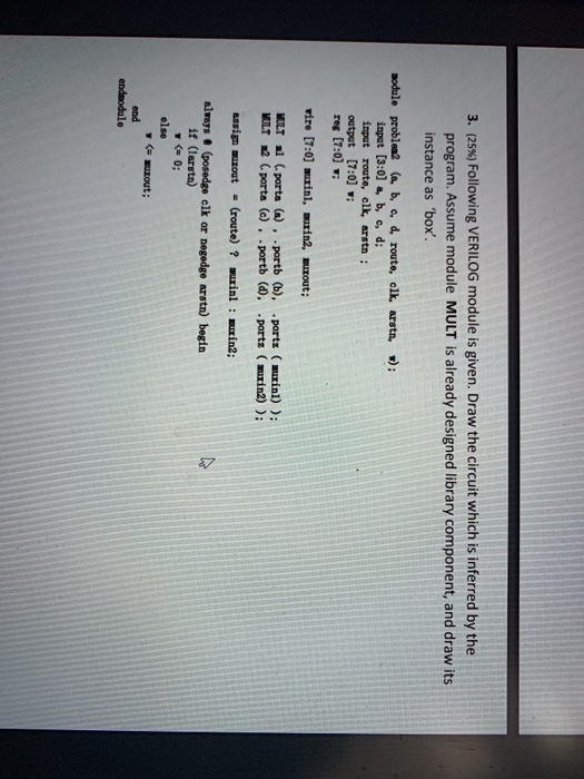 Solved 3. (25%) Following VERILOG module is given. Draw the | Chegg.com