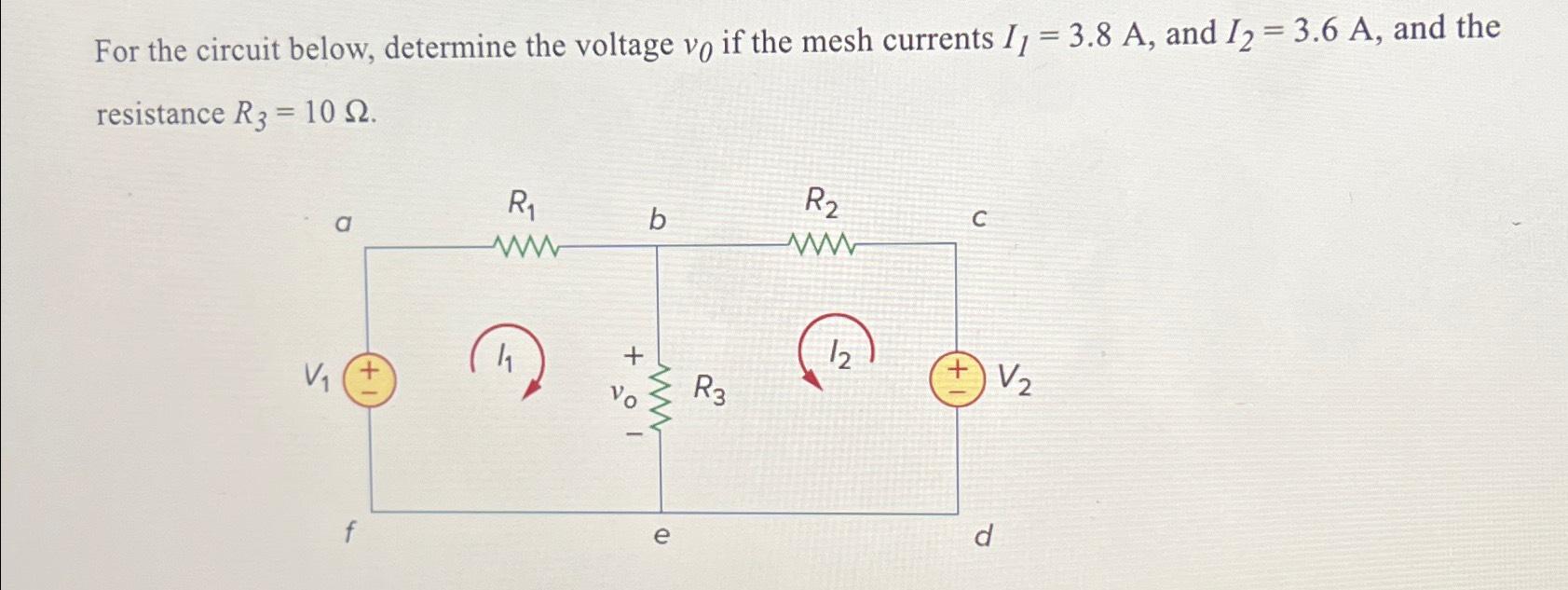 Solved For the circuit below, determine the voltage v0 ﻿if | Chegg.com