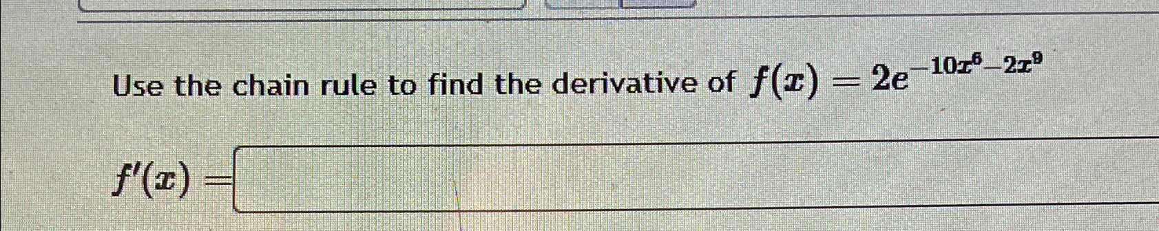 Solved Use the chain rule to find the derivative of | Chegg.com
