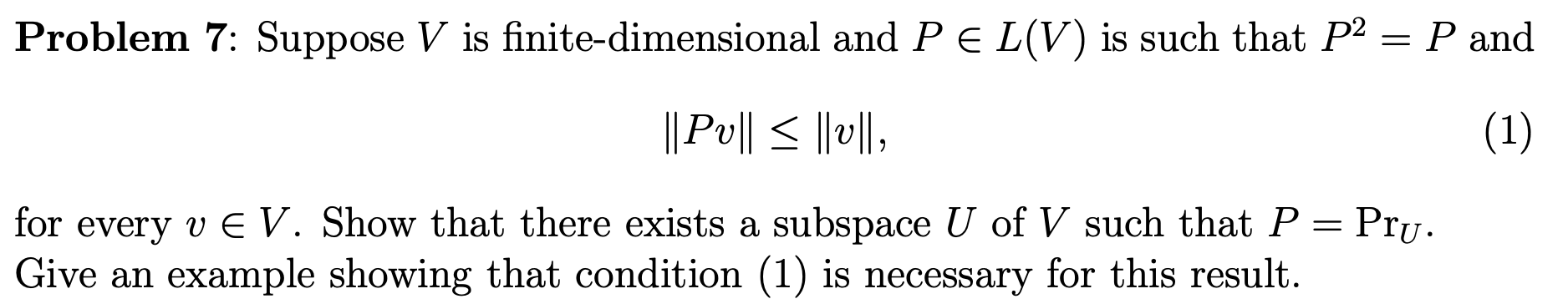 Solved Problem 7: Suppose V is finite-dimensional and | Chegg.com