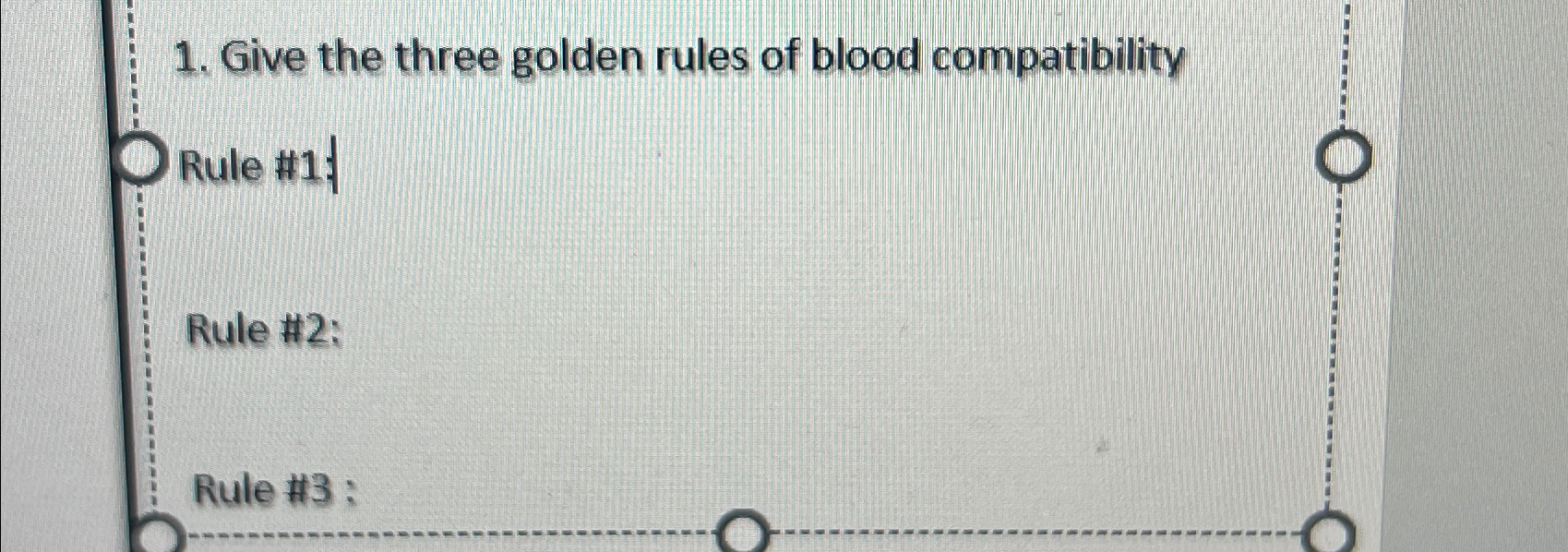 Solved Give the three golden rules of blood | Chegg.com