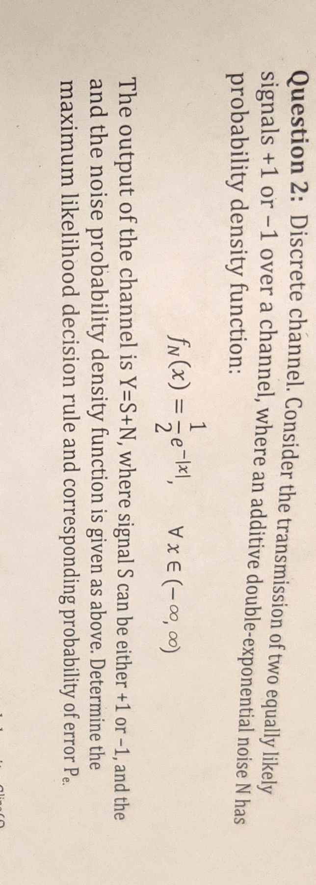 Solved Question 2: Discrete channel. Consider the | Chegg.com