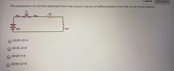 Solved 1 points The expression of current obtained from the | Chegg.com