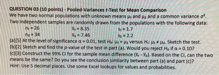 Solved QUESTION 03 (10 points) - Pooled-Variances t-Test for | Chegg.com
