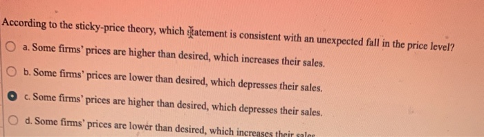 Solved According to the sticky-price theory, which statement | Chegg.com