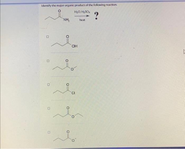 [Solved]: Identify the major organic product of the followi