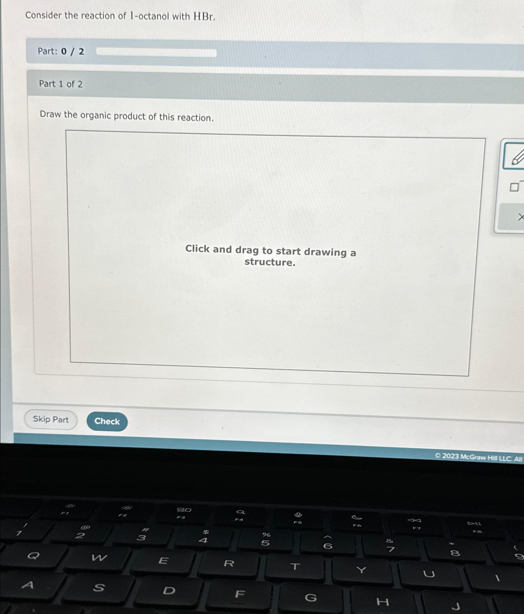 Solved Consider the reaction of 1-octanol with HBr.Part: | Chegg.com
