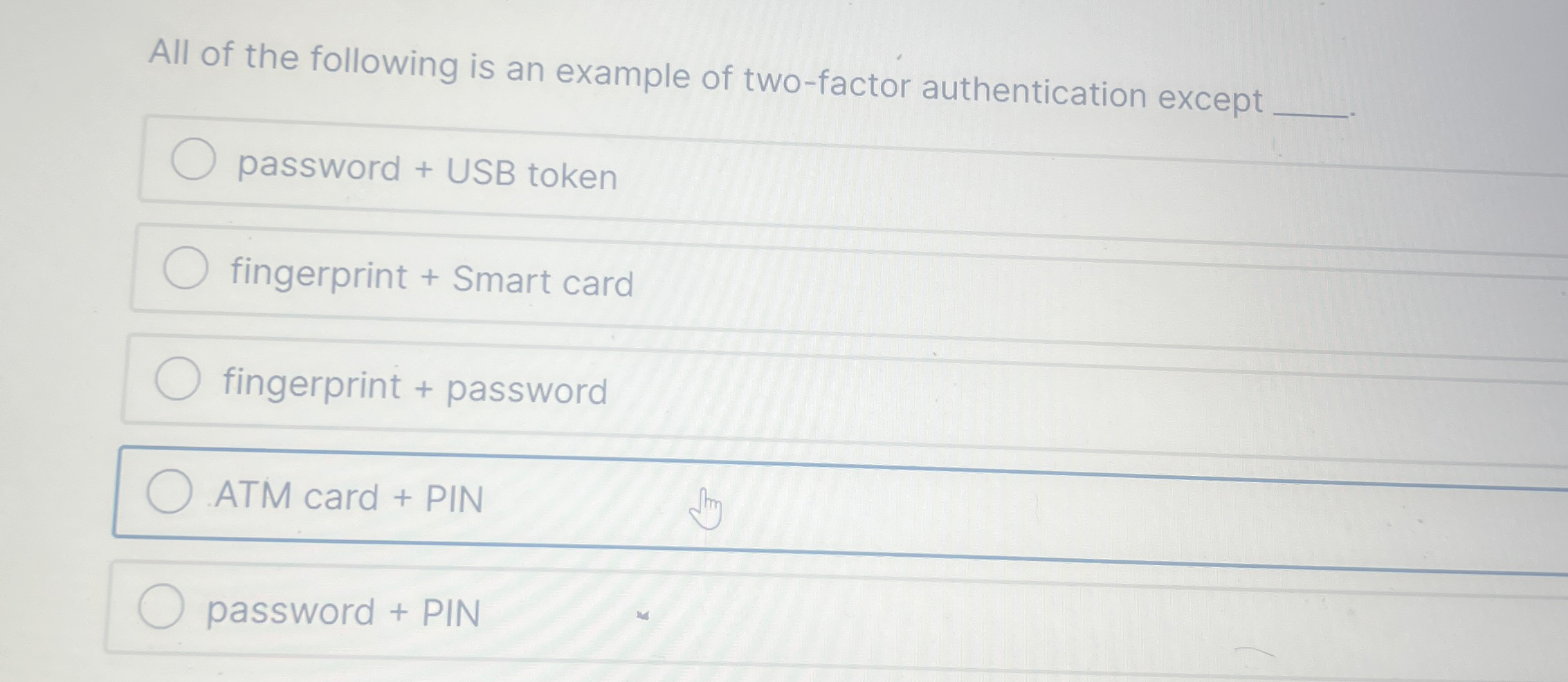 Solved All of the following is an example of two-factor | Chegg.com