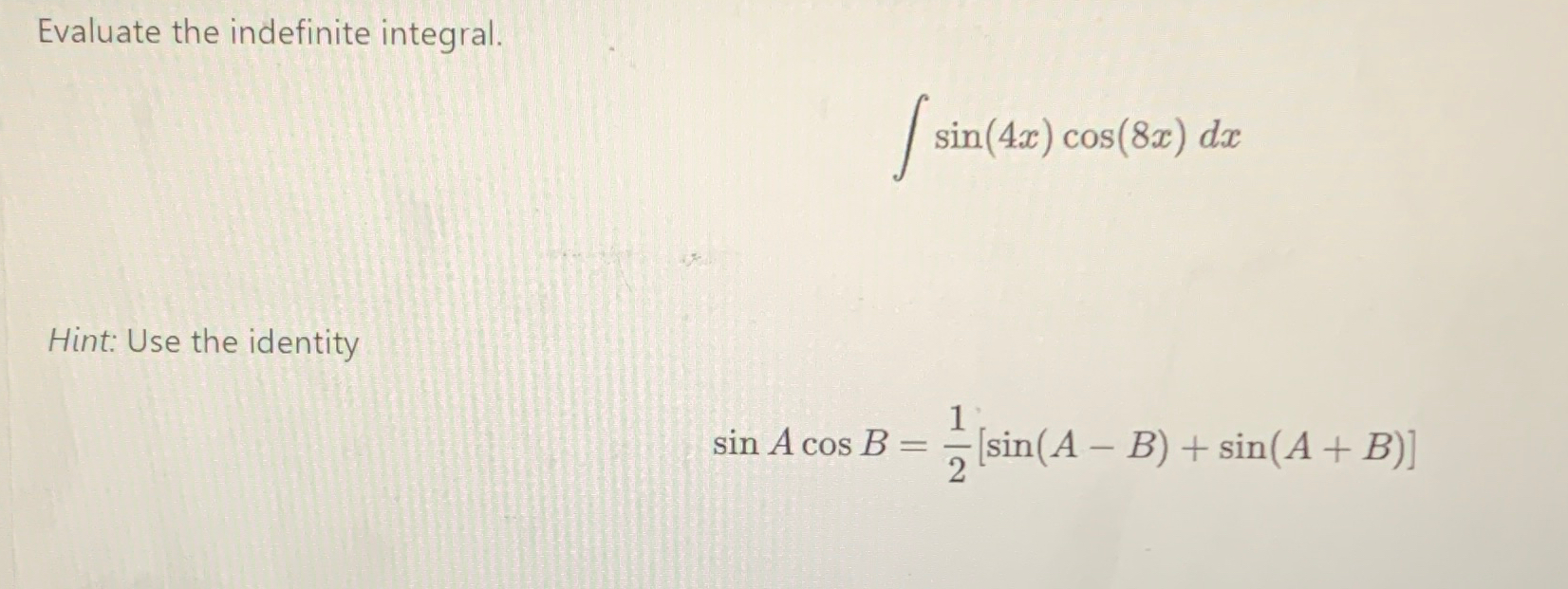 Solved Evaluate the indefinite | Chegg.com