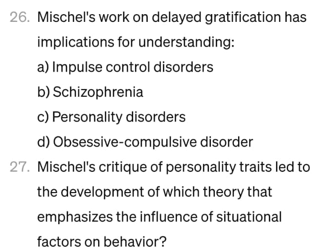 Solved Mischel's work on delayed gratification has | Chegg.com