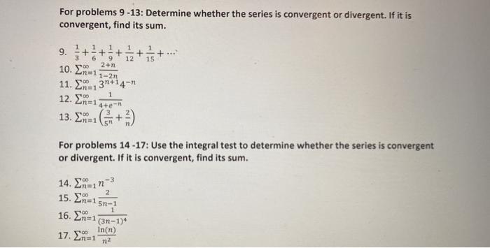 Solved For problems 9−13 : Determine whether the series is | Chegg.com