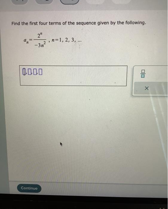 Solved Find the first four terms of the sequence given by | Chegg.com