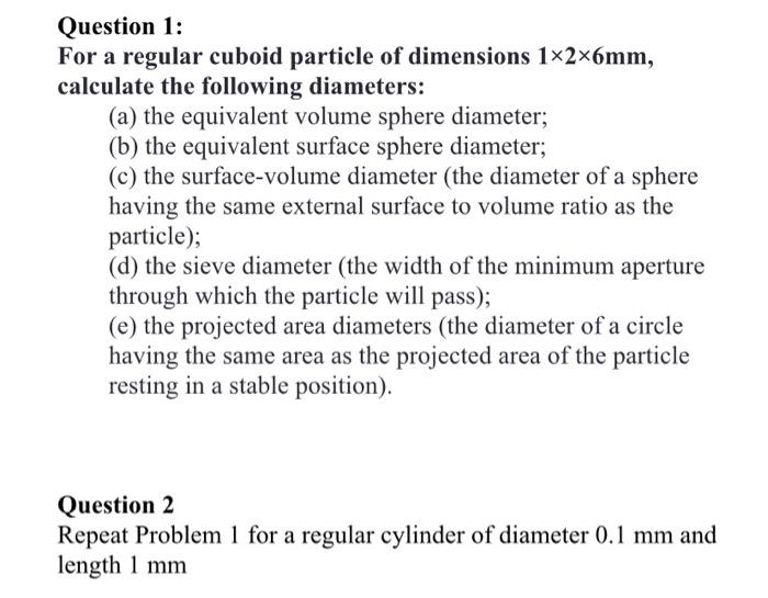Solved Question 1: For a regular cuboid particle of | Chegg.com