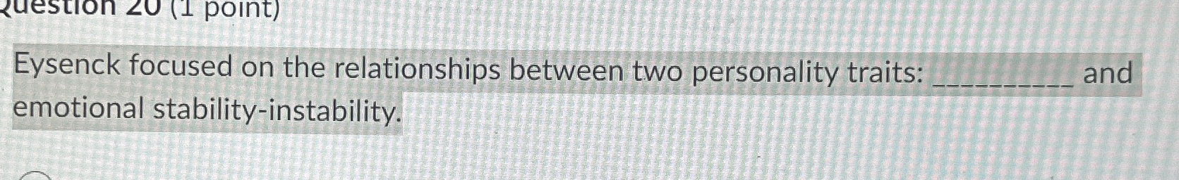 Solved Eysenck focused on the relationships between two | Chegg.com