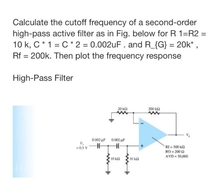 Solved Calculate the cutoff frequency of a second-order | Chegg.com