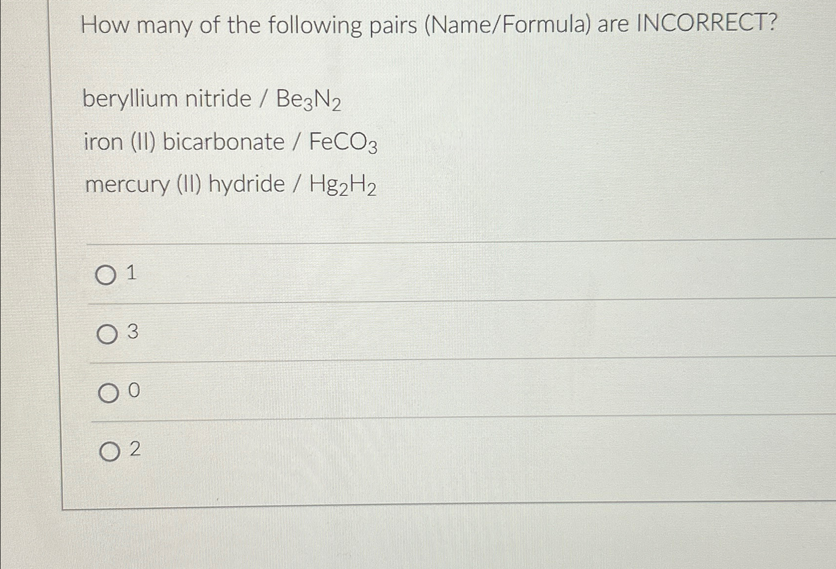 Solved How many of the following pairs (Name/Formula) ﻿are | Chegg.com