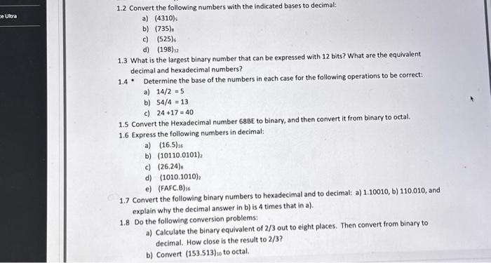 Solved 1.2 Convert the following numbers with the indicated | Chegg.com