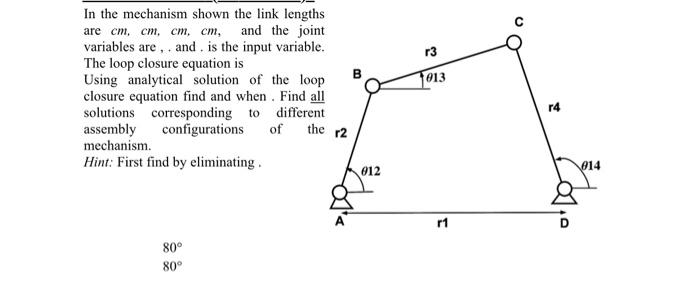 r3 T013 In the mechanism shown the link lengths are | Chegg.com