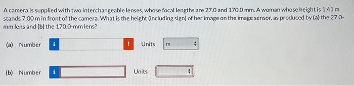 Solved A camera is supplied with two interchangeable lenses, | Chegg.com