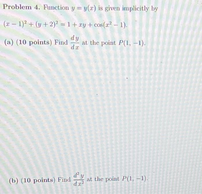 Solved Problem 4. Function y = y(x) is given implicitly by | Chegg.com