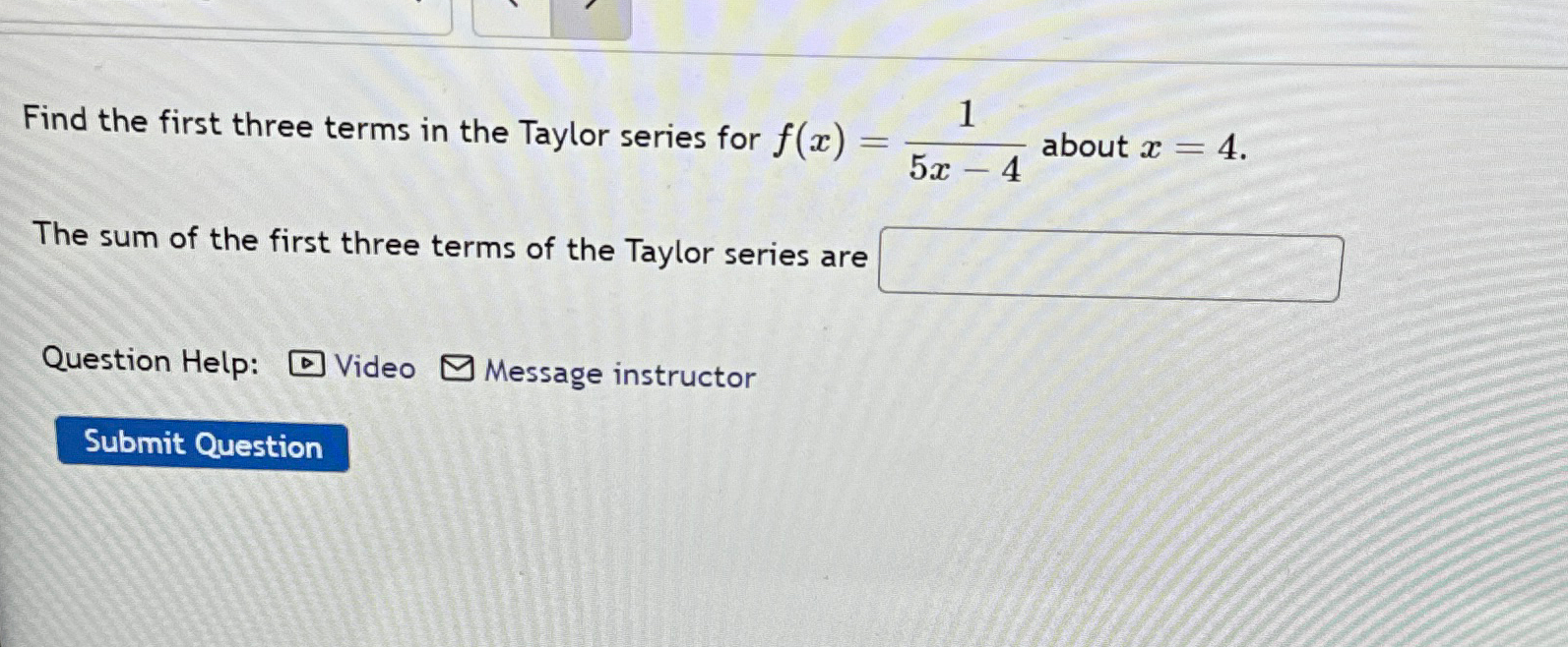 Solved Find the first three terms in the Taylor series for | Chegg.com