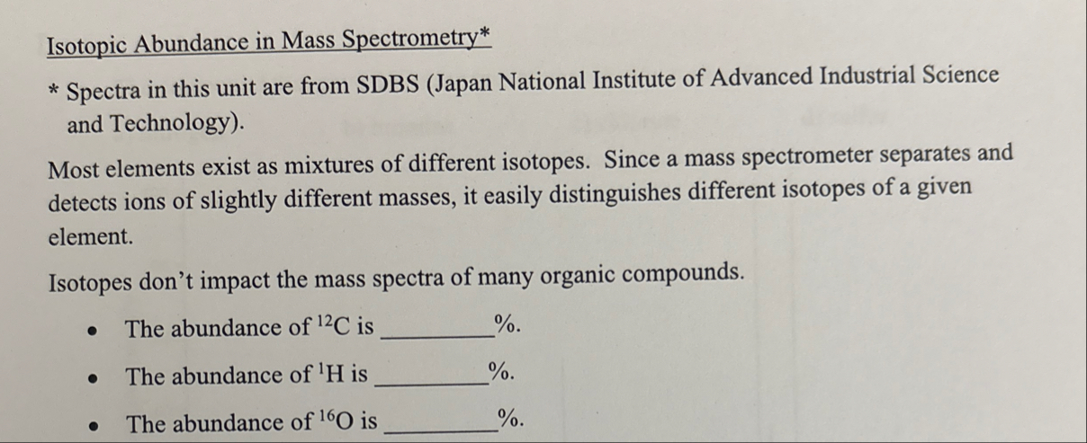 Solved Isotopic Abundance in Mass Spectrometry*Spectra in | Chegg.com