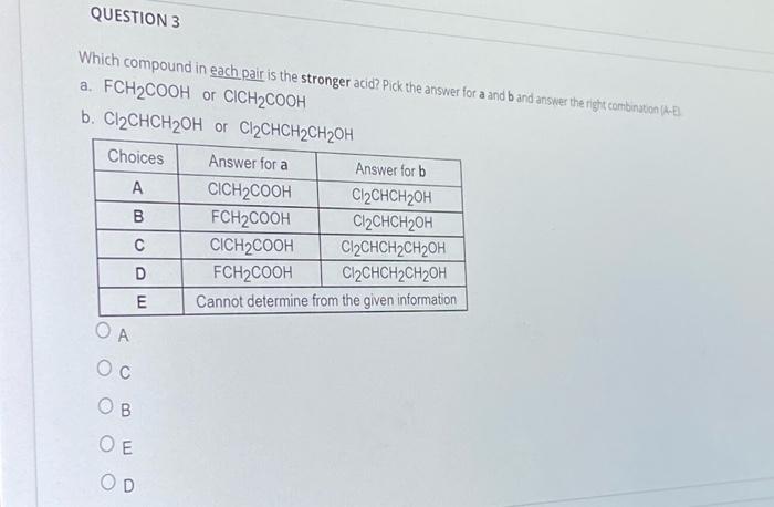 Solved QUESTION 3 Which compound in each pair is the | Chegg.com