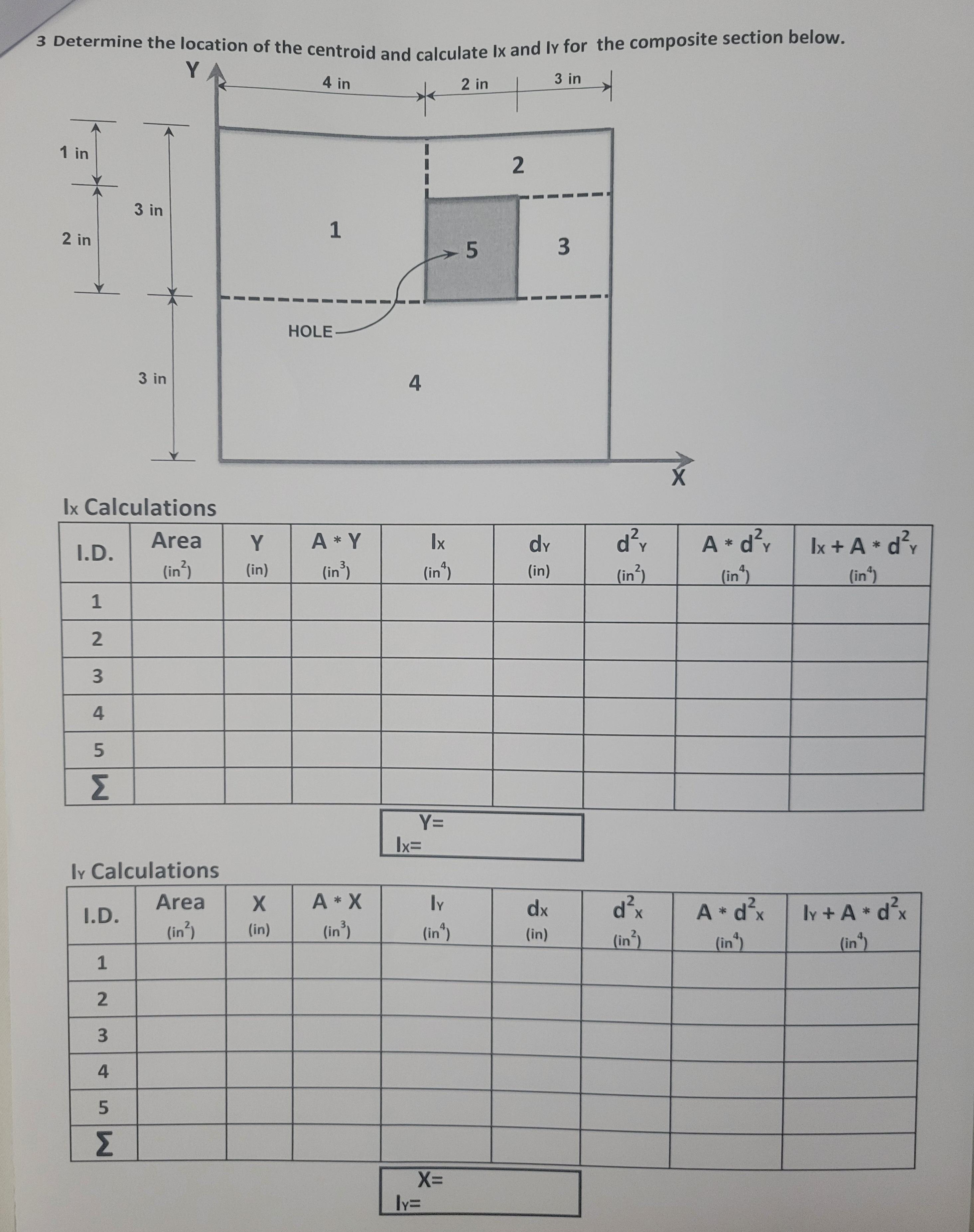 Solved Determine The Location Of The Centroid And Calculate