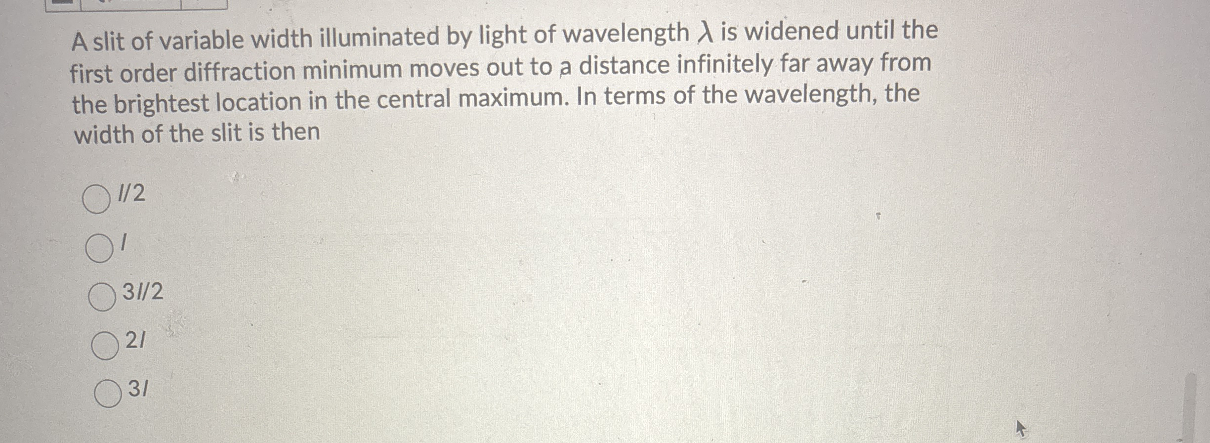 Solved A slit of variable width illuminated by light of | Chegg.com