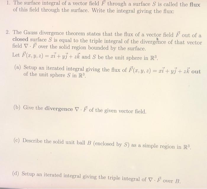 Solved 1. The surface integral of a vector field F through a | Chegg.com