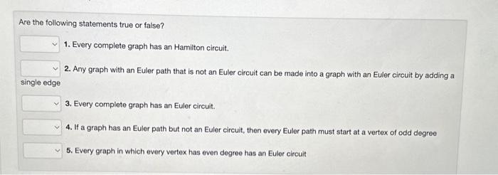 Solved Are the following statements true or false? 1. Every | Chegg.com