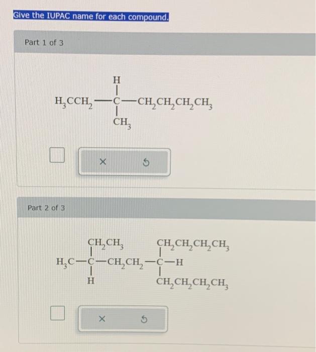 Solved Give the IUPAC name for each compound. Part 1 of 3 H | Chegg.com