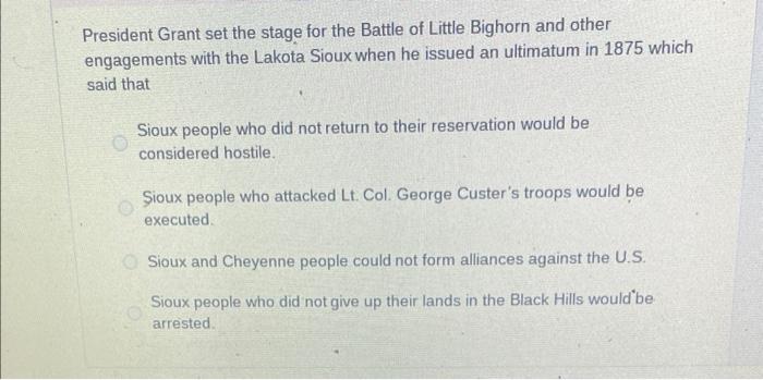 President Grant set the stage for the Battle of | Chegg.com