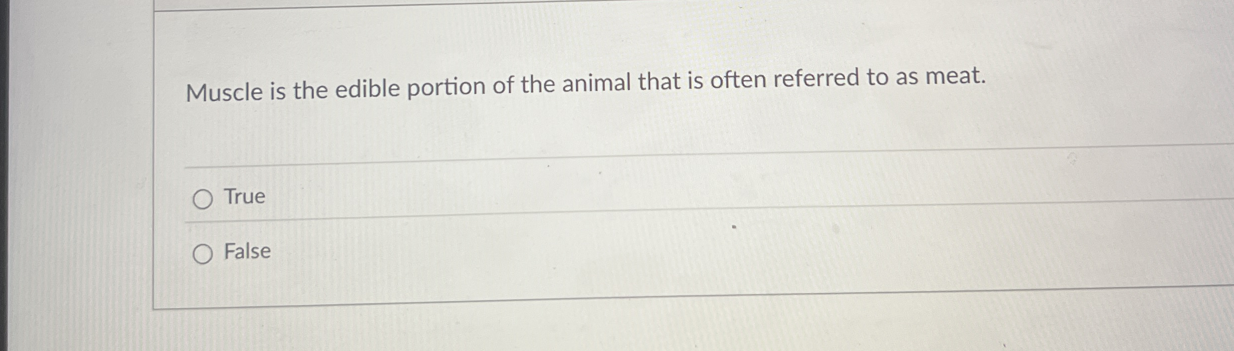 Solved Muscle is the edible portion of the animal that is | Chegg.com
