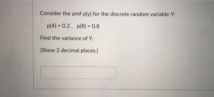 Solved Consider the pmf ply) for the discrete random | Chegg.com
