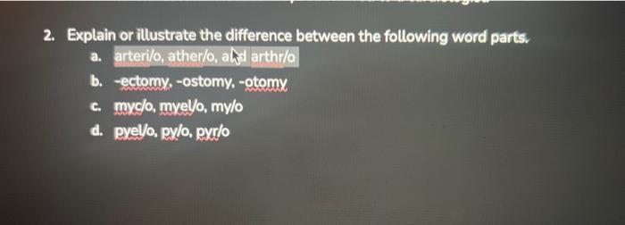 Solved 2. Explain or illustrate the difference between the | Chegg.com