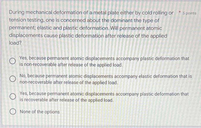 Solved What physical event occurs when dislocations move one | Chegg.com