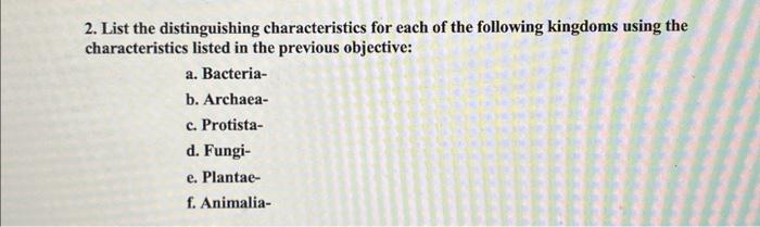 Solved 2. List the distinguishing characteristics for each | Chegg.com