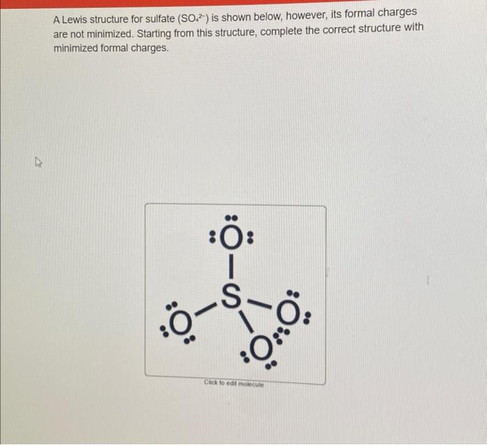 Solved A Lewis structure for sulfate (SO42−) is shown below, | Chegg.com